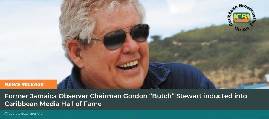 Former Jamaica Observer Chairman Gordon “Butch” Stewart inducted into ...
